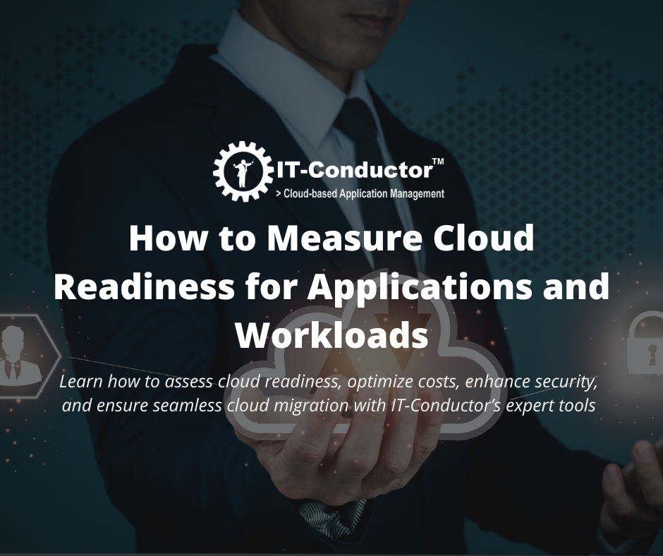 How to Measure Cloud Readiness for Applications and Workloads